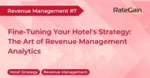 How Hotel Revenue Management Analytics Fuels Growth